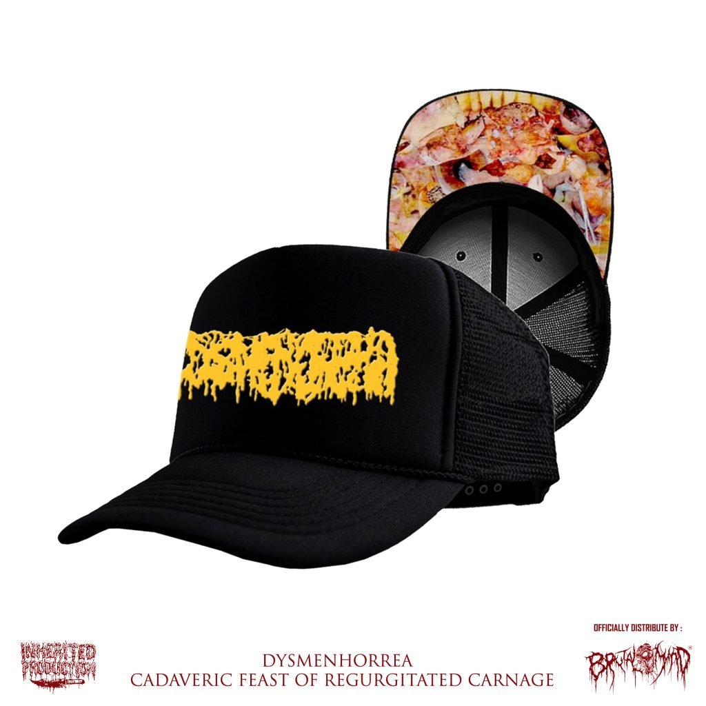 TRUCKERS HATS – DYSMENHORREA – Cadaveric Feast Of Regurgitated Carnage ...